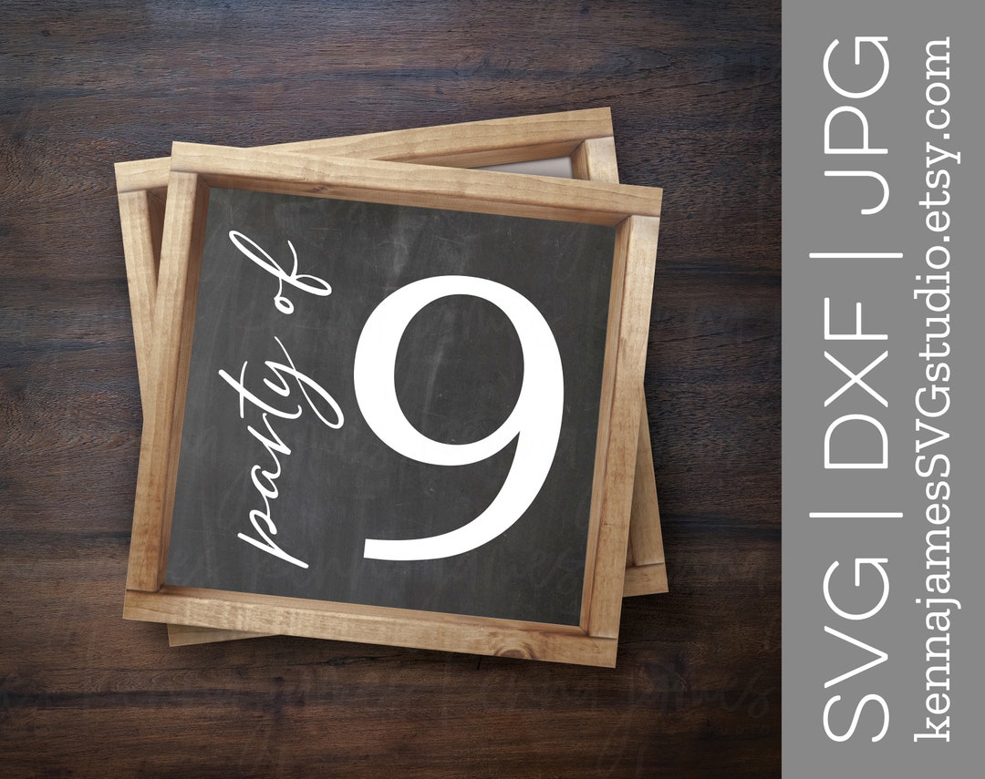 Party of Svg | Party of 9 Svg | Party of Nine Svg | Family Number Sign ...