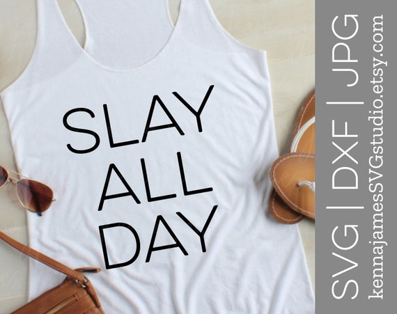 Slay All Day Svg Mama Svg Slay Svg Stay at Home Mom Svg | Etsy
