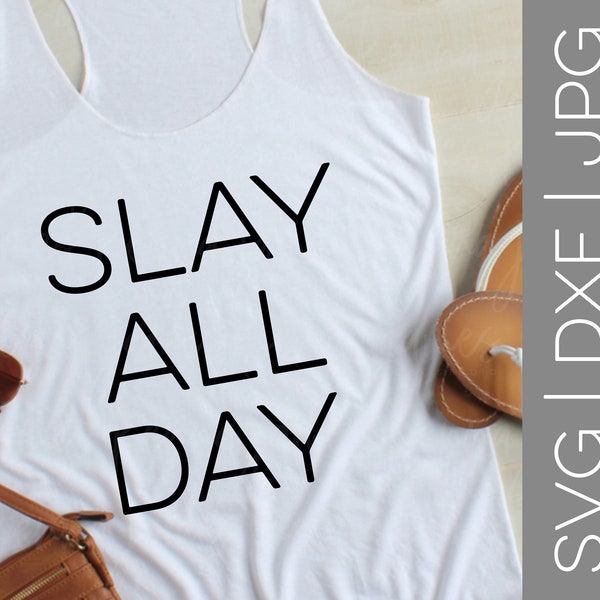 Slay All Day Svg - Etsy