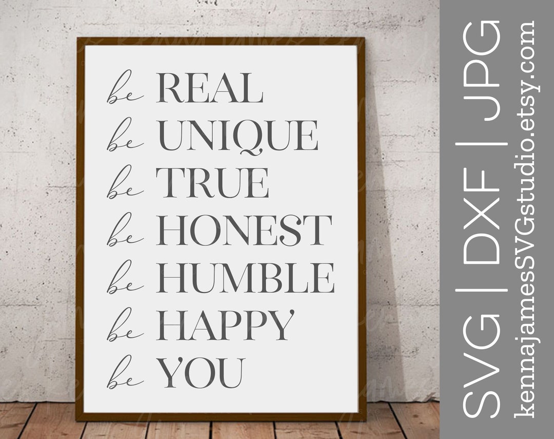 Be You Svg | Be Real Svg | Be Unique Svg | Be True Svg | Be Honest Svg ...