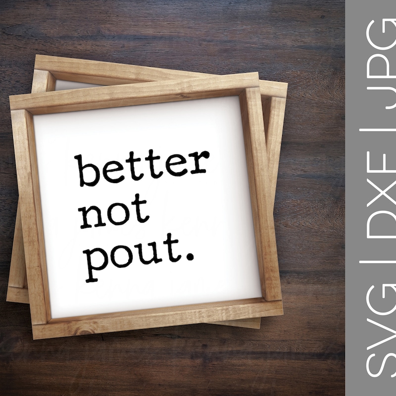 Better Not Pout Sign - Etsy