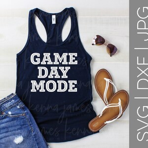 Game Day Mode Svg Sports Svg Baseball Svg Basketball Svg Football Svg ...