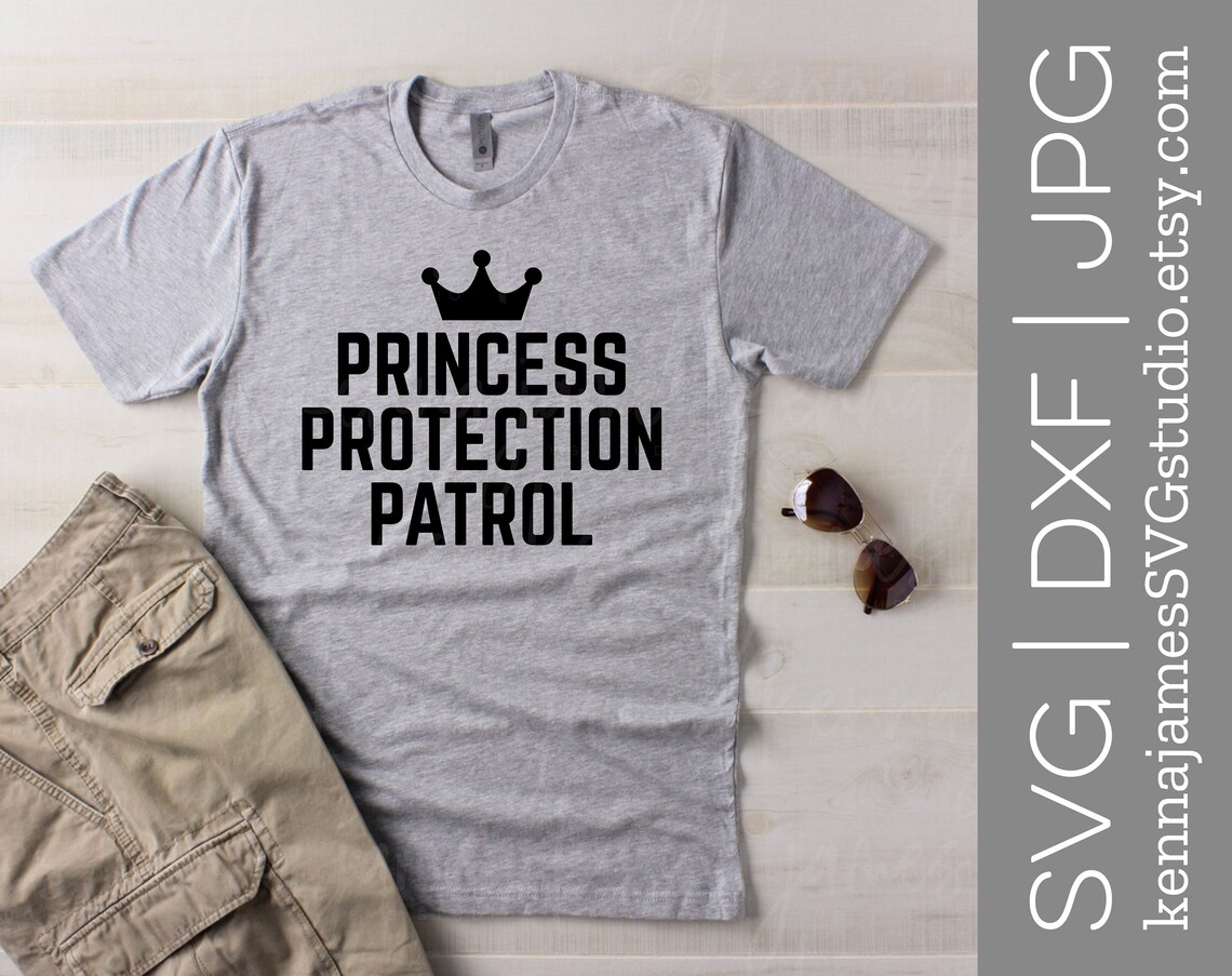 Princess Protection Patrol Svg Dad Svg Father Svg Step - Etsy