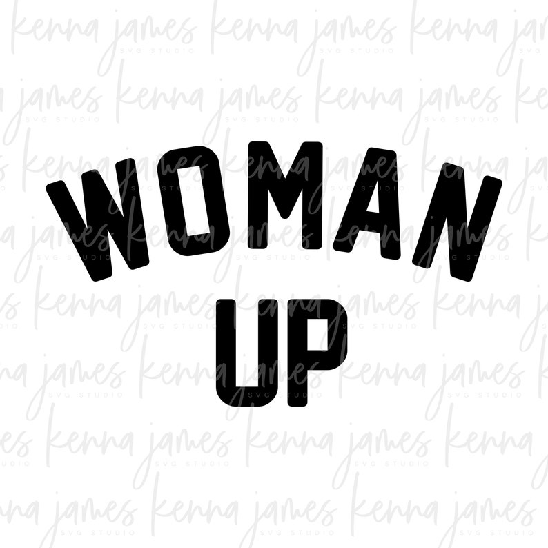Woman Up svg Feminism svg Feminist svg Girl Power svg | Etsy
