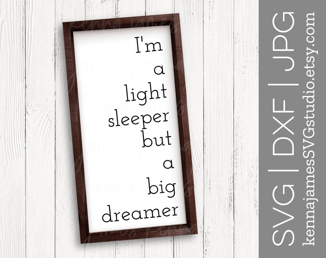 I'm A Light Sleeper but A Big Dreamer Svg | Baby Svg | Baby Boy Svg ...