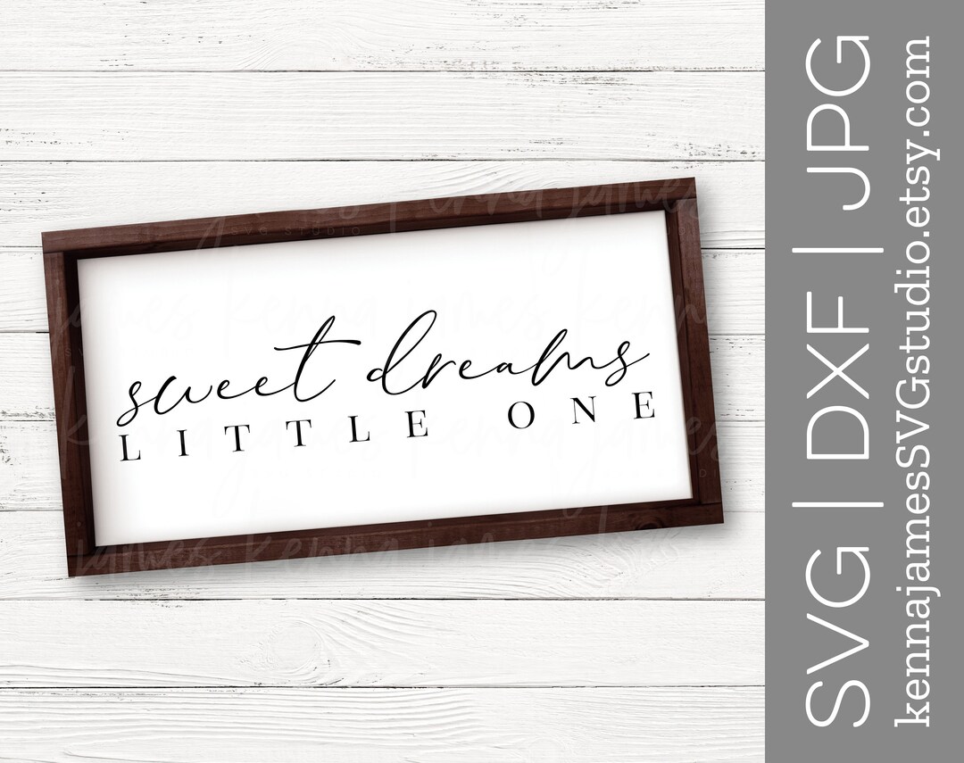 Sweet Dreams Little One Svg Baby Boy Svg Baby Girl Svg Nursery Svg ...