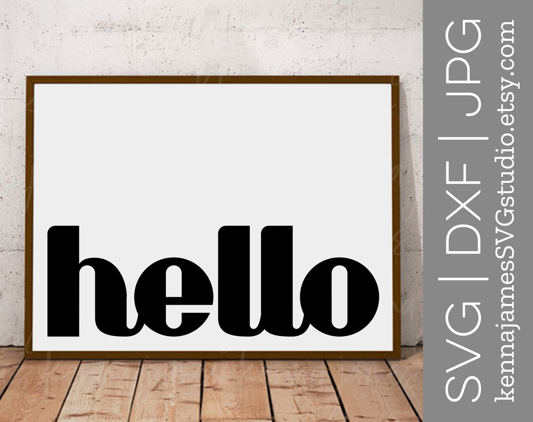 Hello Svg | Hi Svg | Welcome Svg | Classroom Svg | Daycare Svg | Home ...