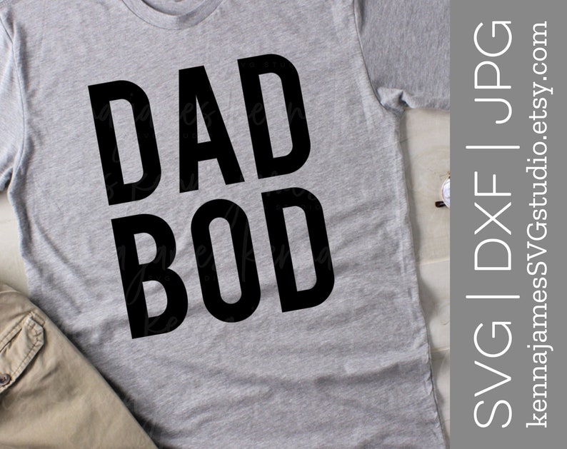 Dad Bod Svg Dad Svg Daddy Svg Bod Svg Body Svg For Etsy 2327