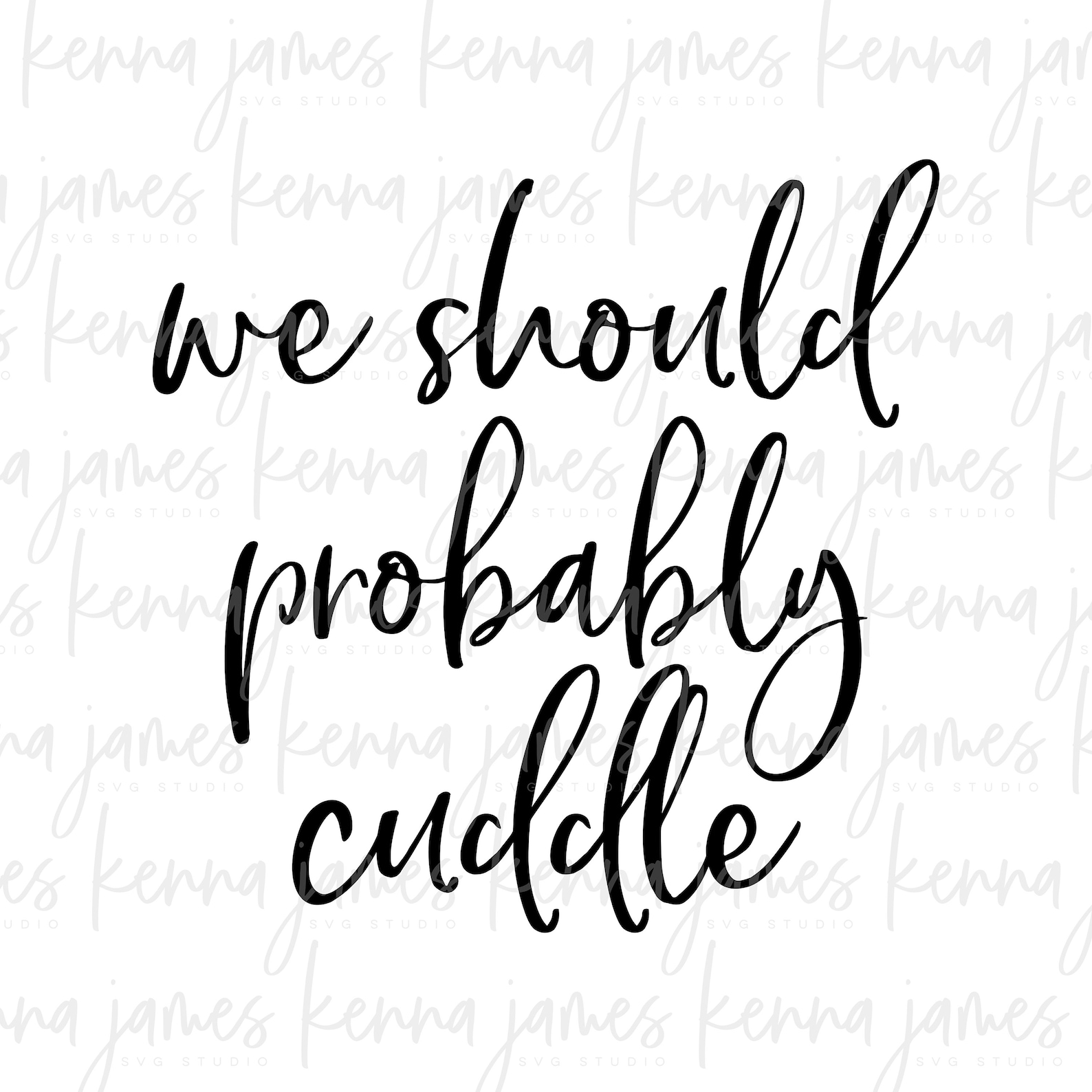 We Should Probably Cuddle Svg Cuddle Svg Couple Svg Love - Etsy Canada