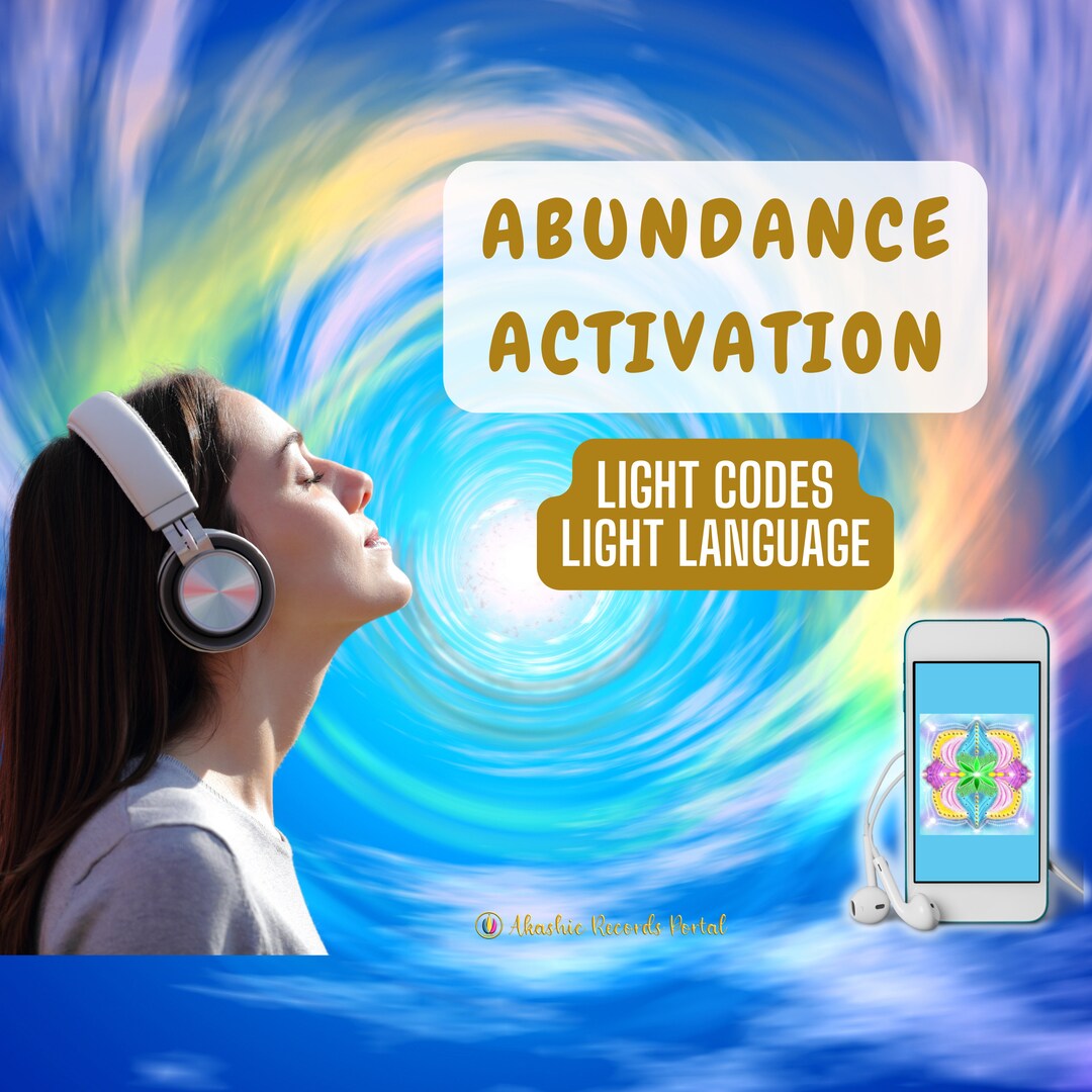 Abundance Light Language Activation With Light Code Attunement Digital ...