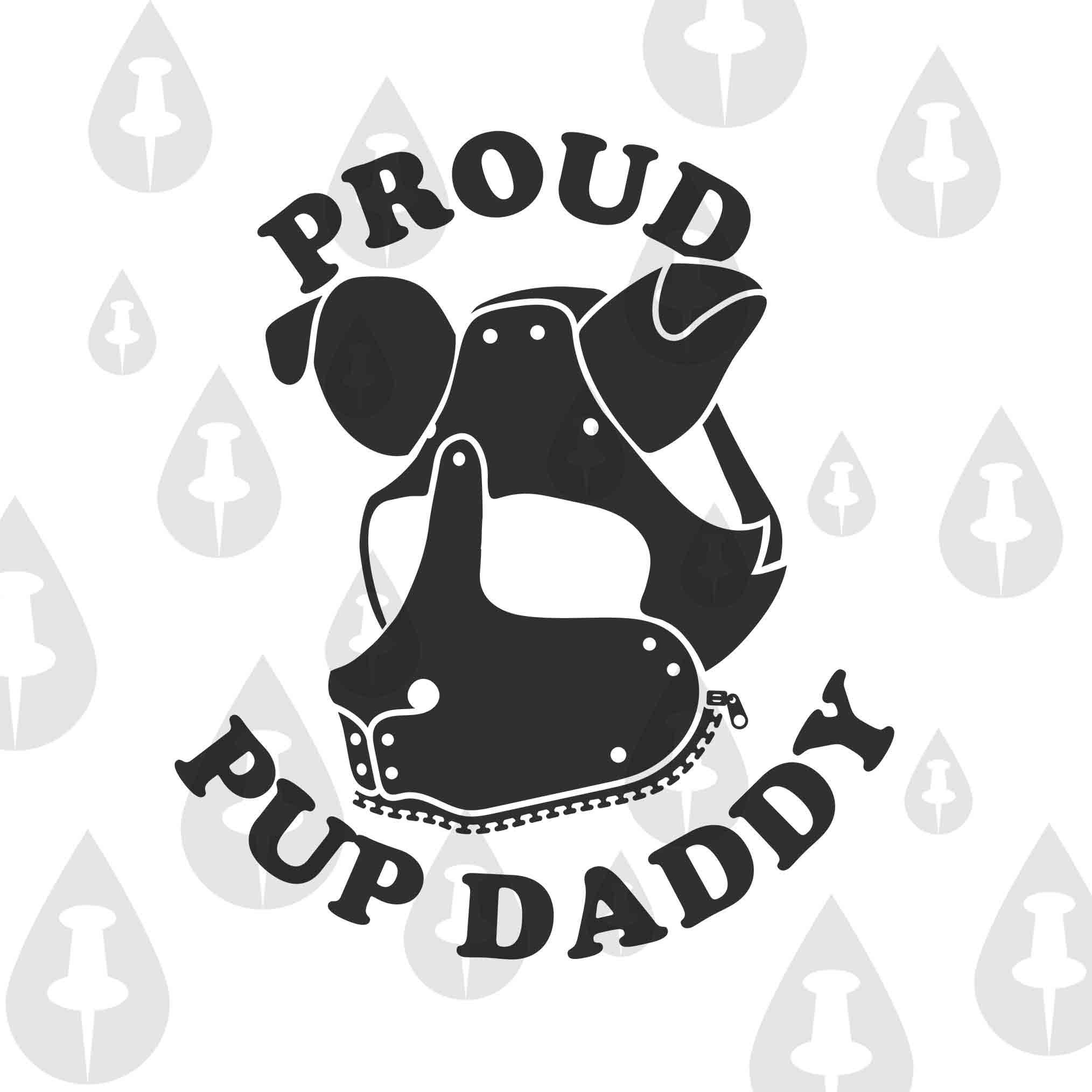 Proud Pup Daddy - Animal Cosplay Kink BDSM SVG & Print Pack, Valentines ...