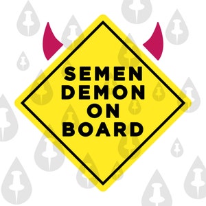 Semen Demon / Semen Demons on Board - Funny Baby on Board 80's Sticker ...