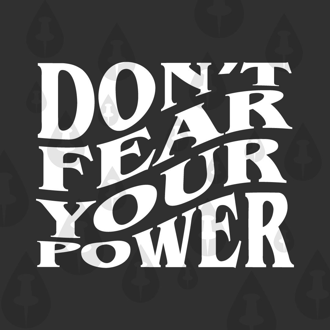 Don't Fear Your Power - Cricut Vector Antisocial Warped Words - for ...