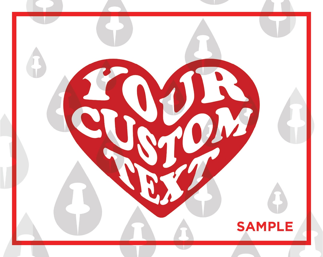 Custom Heart Personalized Phrase SVG - Unique Warped Words Vector ...