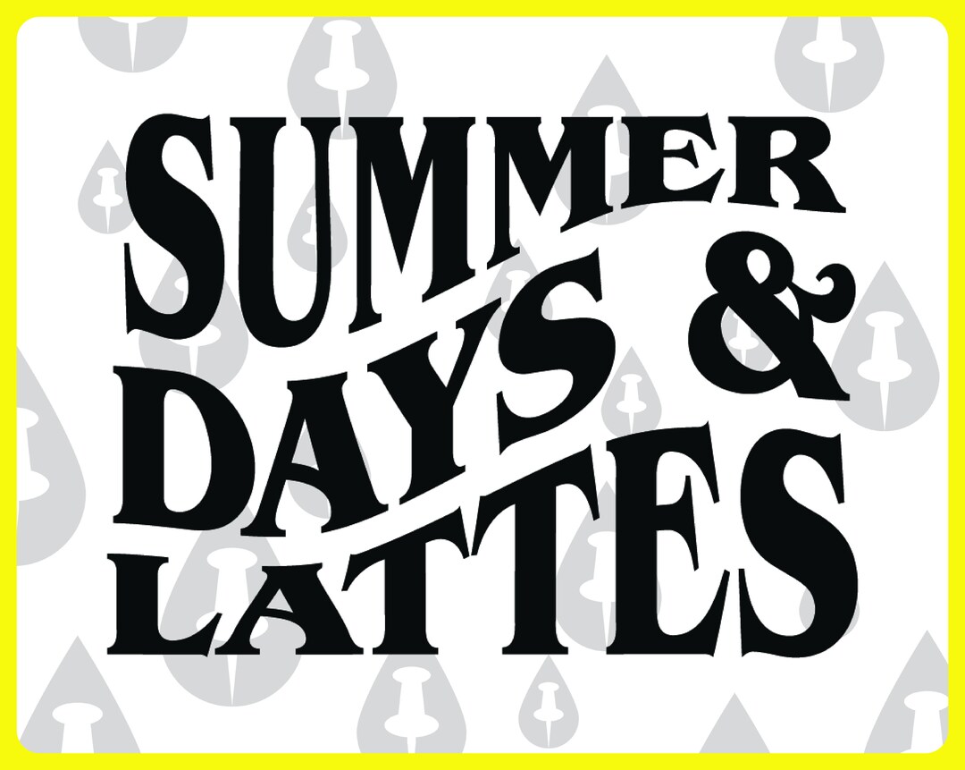 Summer Days & Lattes SVG - Cricut Vector for Women Who Love Going to ...