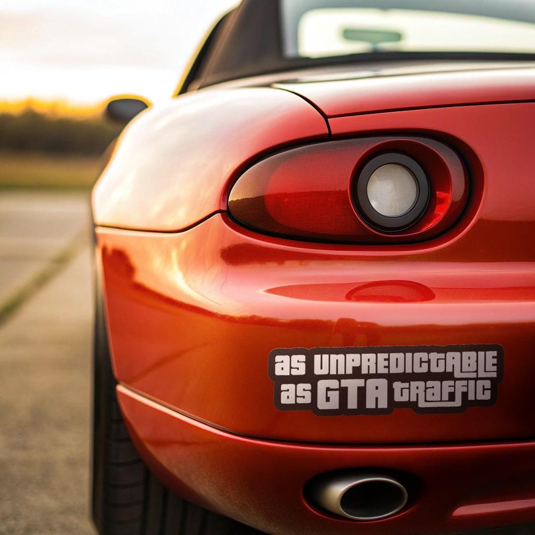 As Unpredictable as GTA Traffic Fun Chaotic Car Sticker Gaming Love ...