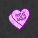 Sugar Daddy Valentines Day Heart Candy - Funny Heart Valentines Day ...