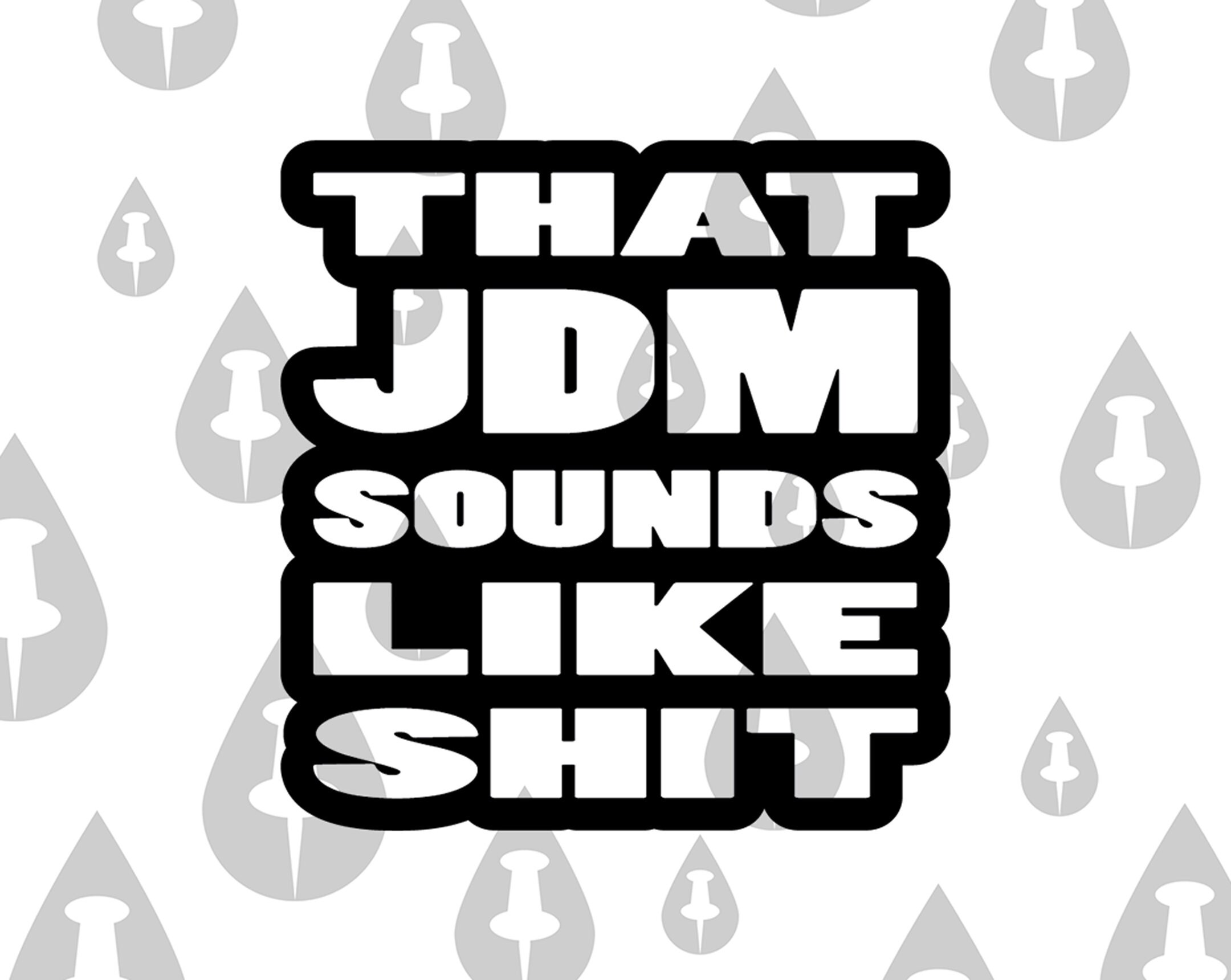 That JDM Sounds Like Sht SVG Cricut Vector Christmas Funny - Etsy