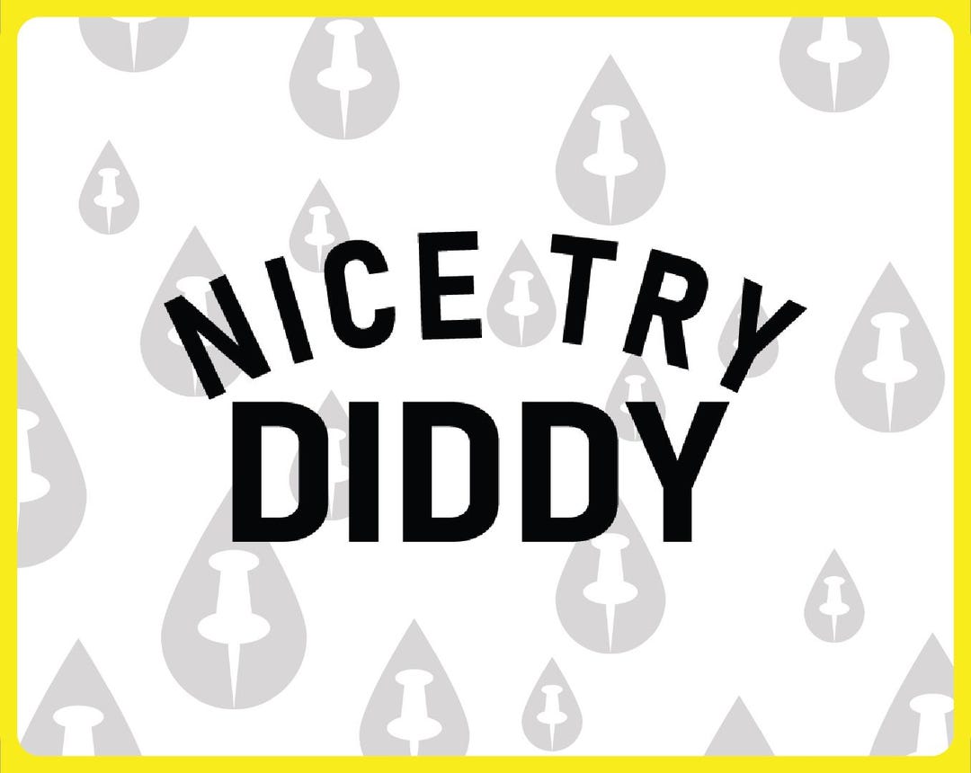 Nice Try Diddy SVG Funny Arched College Sweatshirt Words Instagram Meme ...