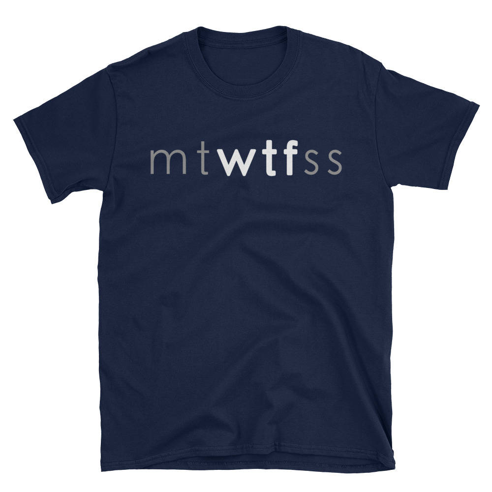 MTWTFSS Shirt Funny Days of the Week WTF Unisex T-shirt - Etsy