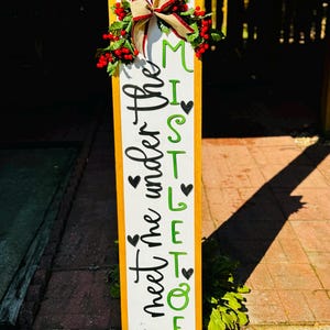 Meet Me Under the Mistletoe | Porch Leaner | Sign | Christmas | Decor ...