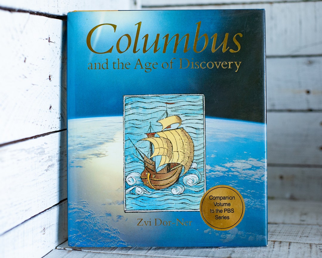 Columbus and the Age of Discovery by Zvi Dor-ner Copyright 1991, Large ...
