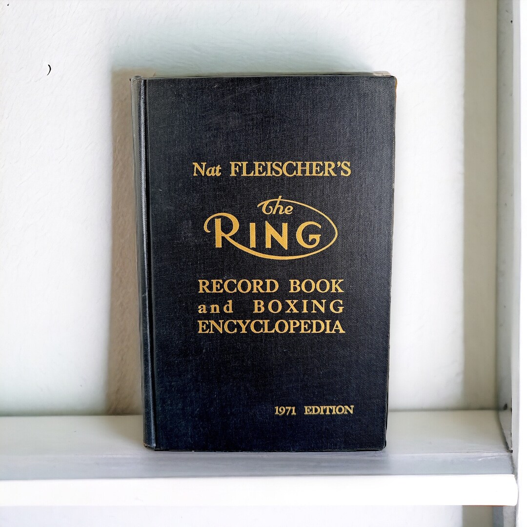 Nat Fleischers the Ring Record Book and Boxing Encyclopedia, Sports ...