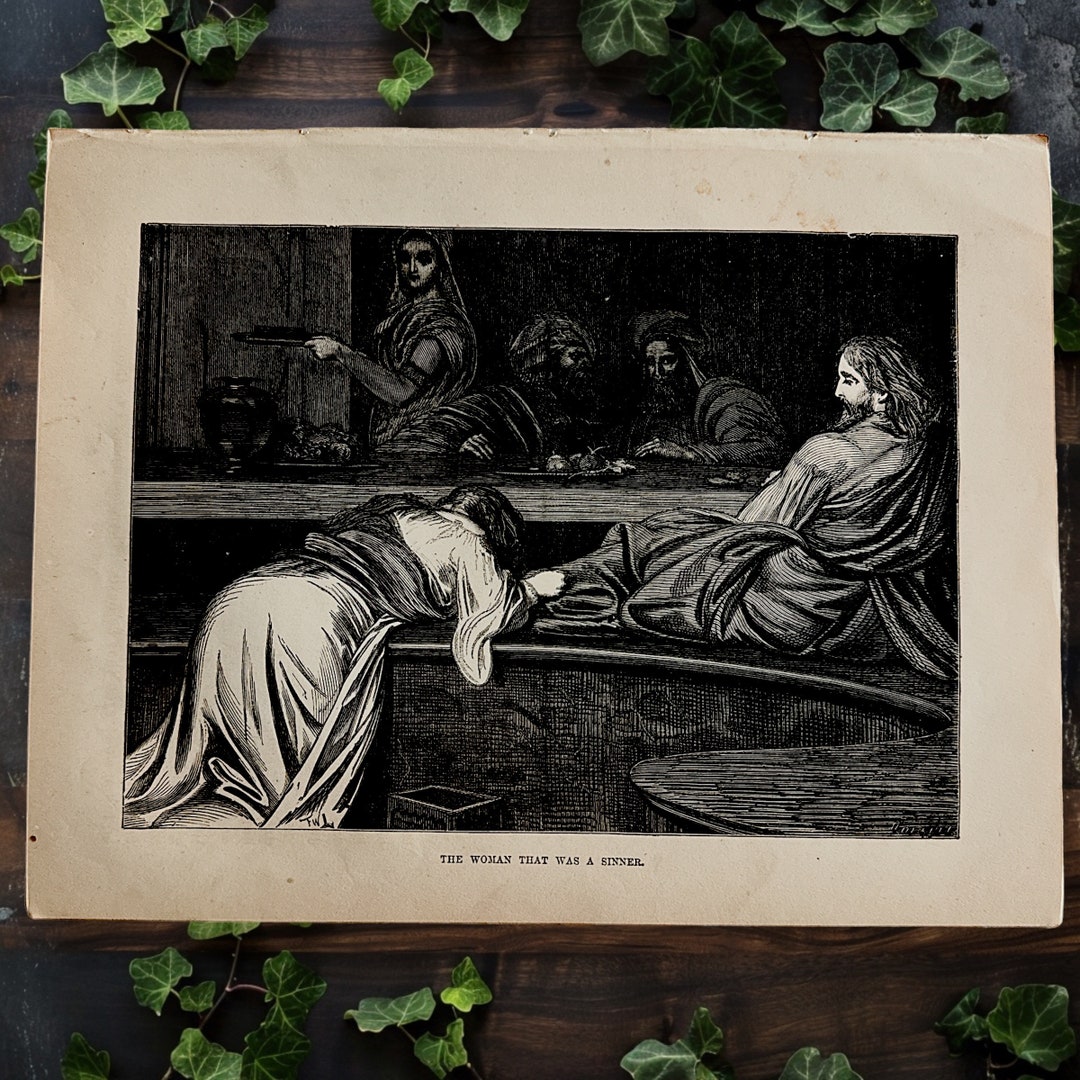 Antique 1877 Bible Engraving Art of Jesus and Woman That Was a Sinner ...