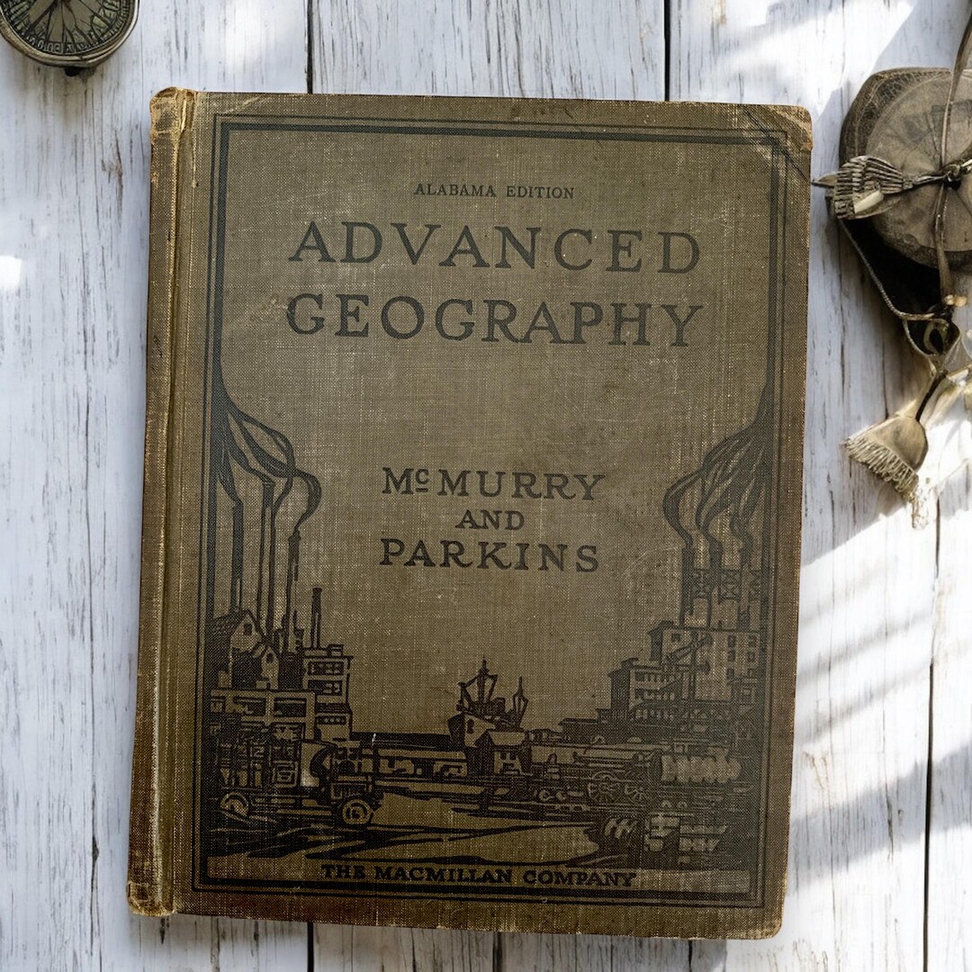 Antique 1924 Geography Book, Advanced Geography Alabama Edition by ...