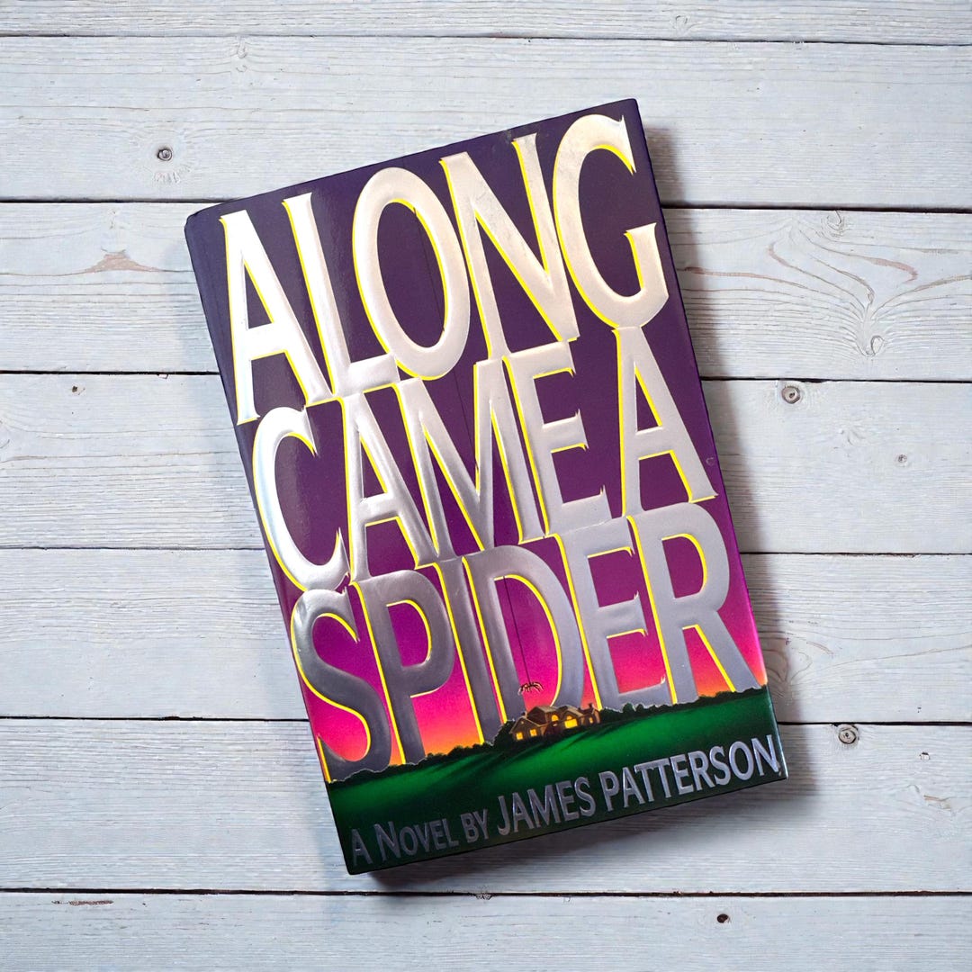Signed First Edition: Along Came a Spider A Novel by James Patterson ...