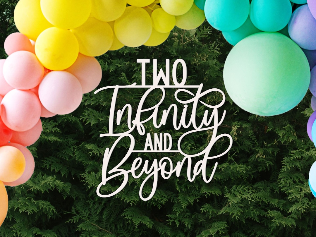 Two Infinity and Beyond Birthday Sign, 2 Infinity and Beyond Party ...