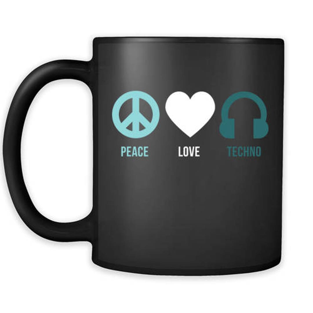 Techno Gift, Techno Mug-peace Love Techno-christmas Gift, Birthday ...