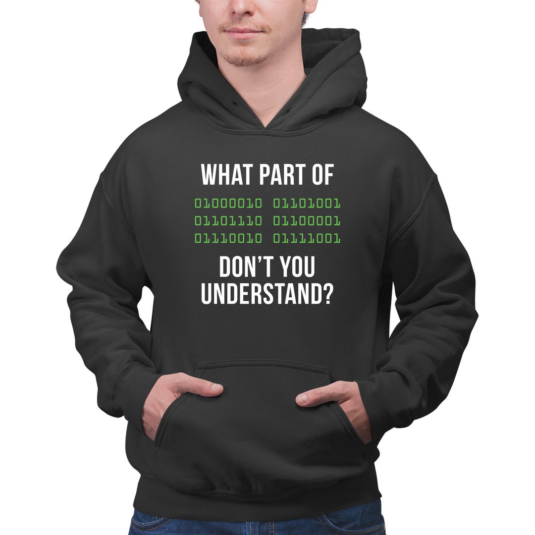 Programmers Hoodie What Part of some Binary Code Don't - Etsy
