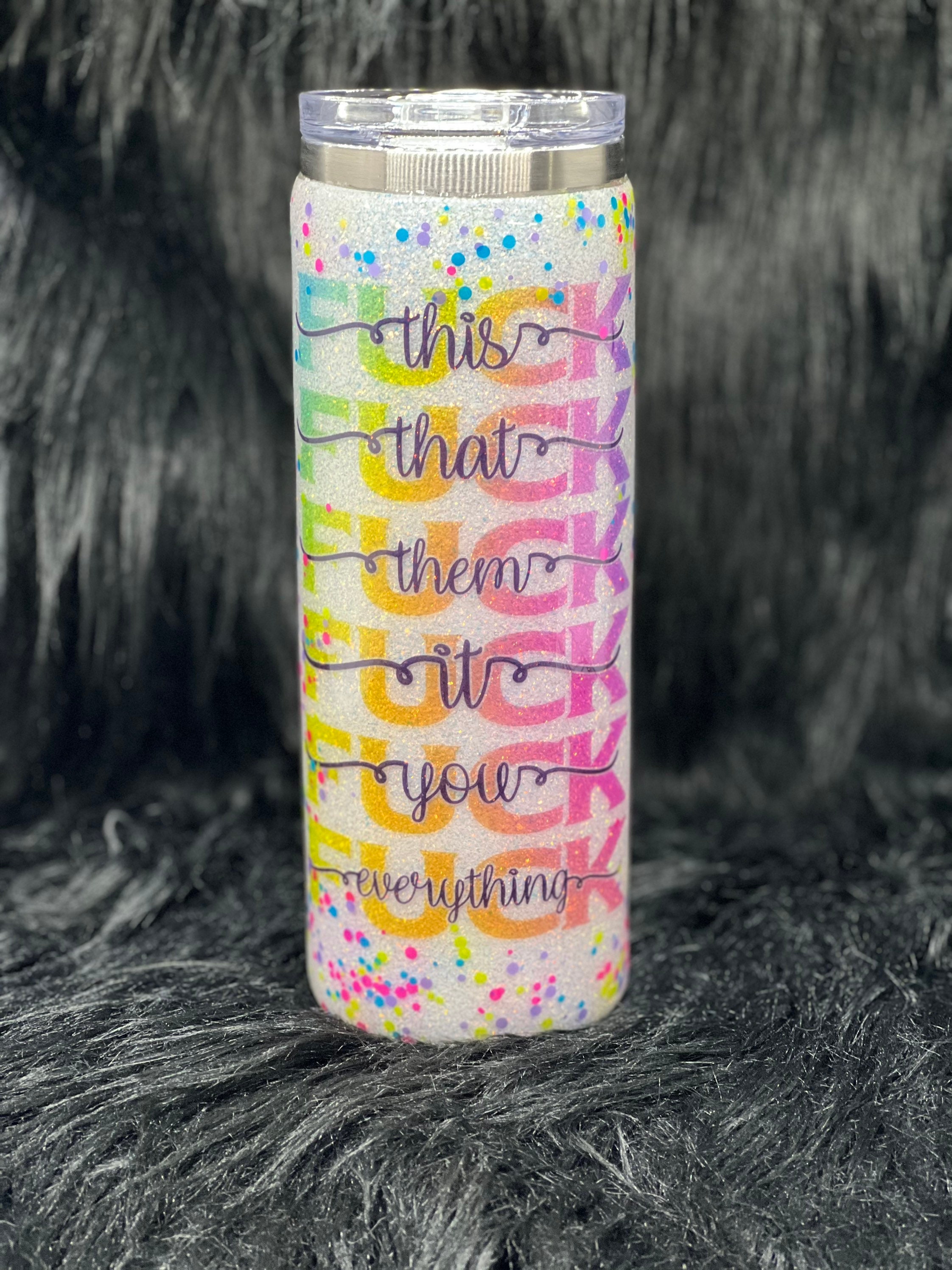 20 Oz or 30 Oz Skinny F Word Eff Word F Everything Inspired - Etsy