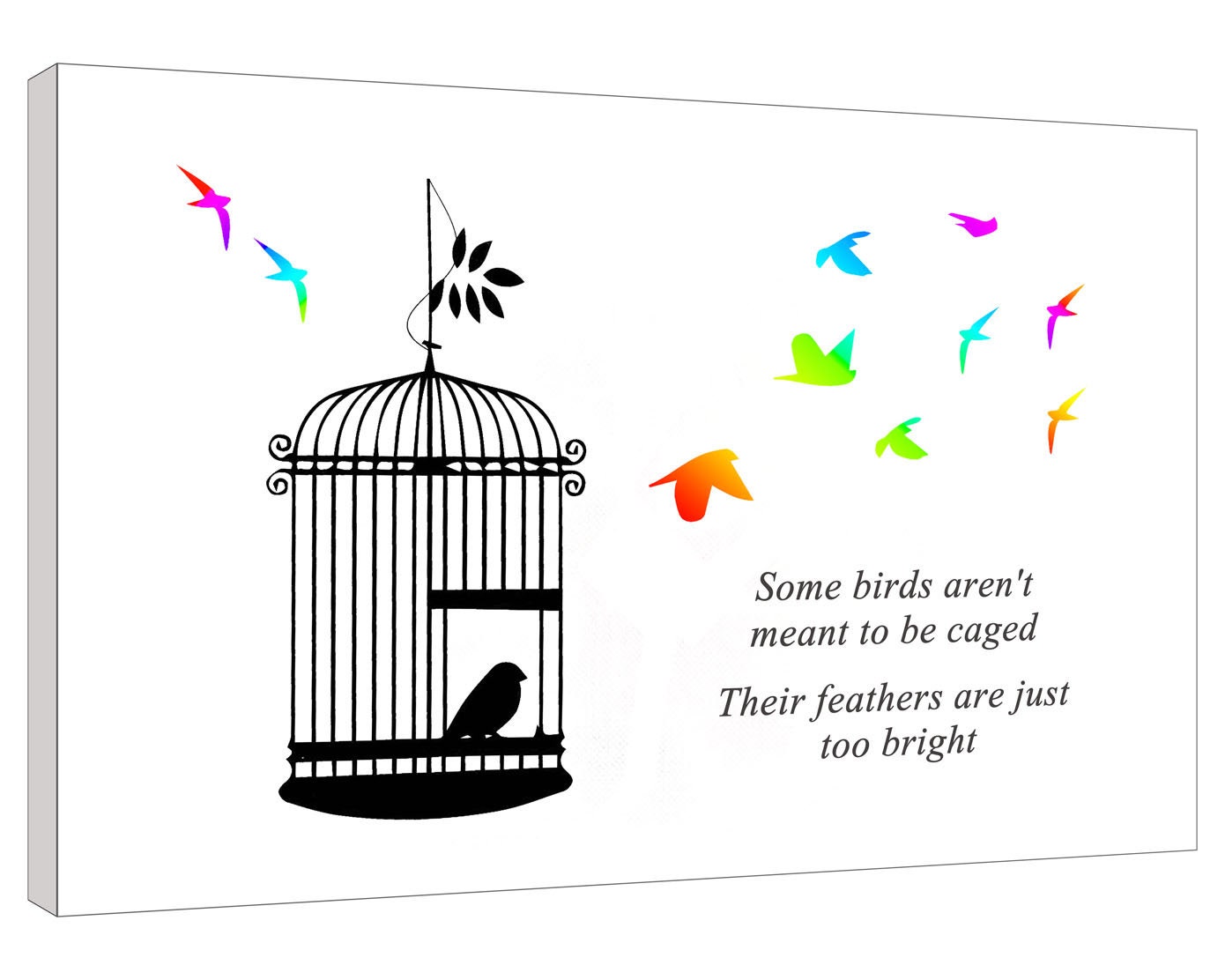 Some Birds Arent Meant To Be Caged Quote