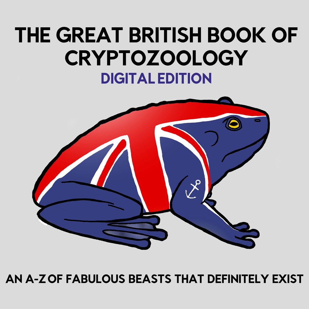 The Great British Book of Cryptozoology (DIGITAL Edition) - Etsy
