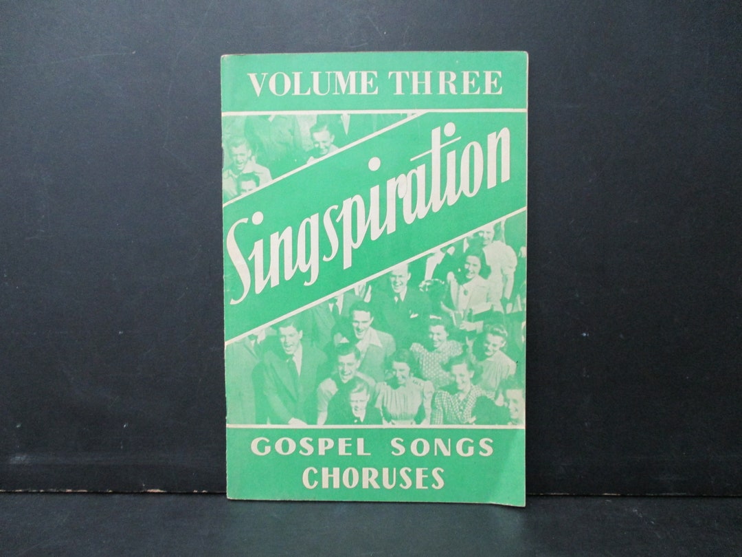 Singspiration Volume Three Gospel Songs and Choruses Compiled by Alfred ...