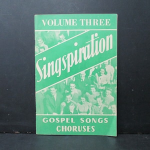 Singspiration Volume Three Gospel Songs and Choruses Compiled by Alfred ...