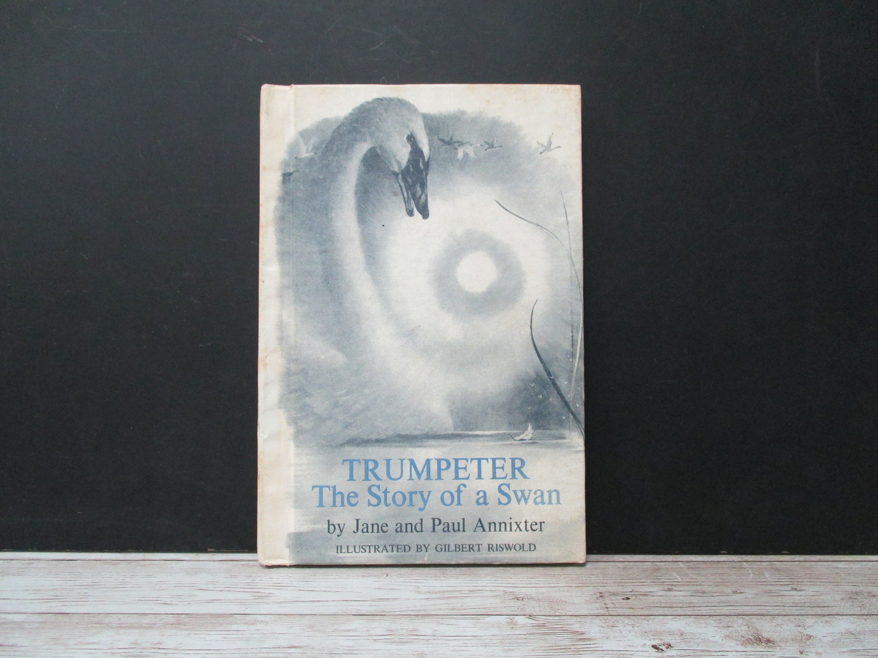 Trumpeter the Story of a Swan by Jane and Paul Annixter, Vintage ...