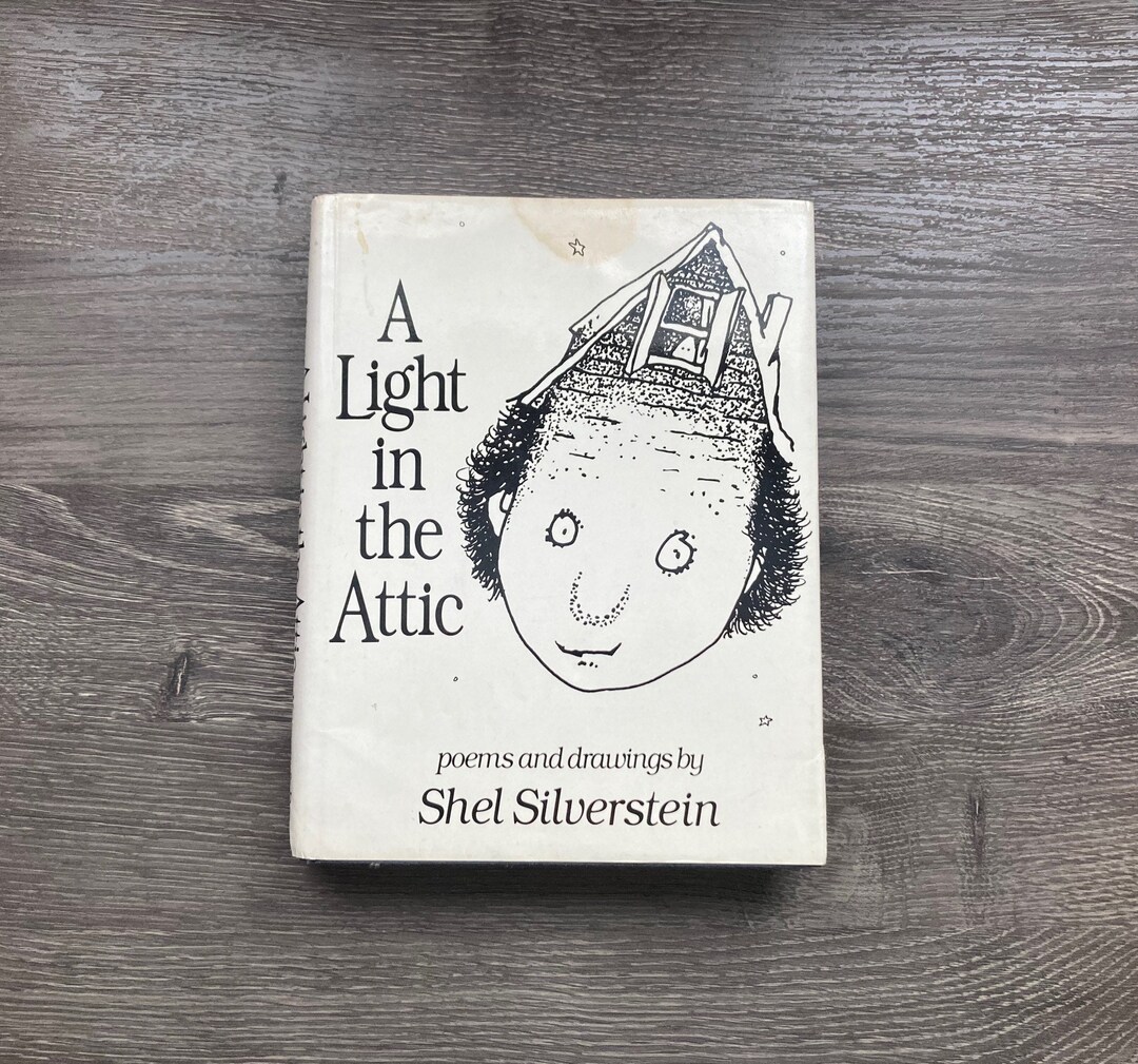 A Light in the Attic, Poems and Drawings by Shel Silverstein, 1981 ...