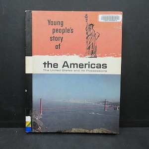 Young People's Story of the Americas: the United States and Its ...