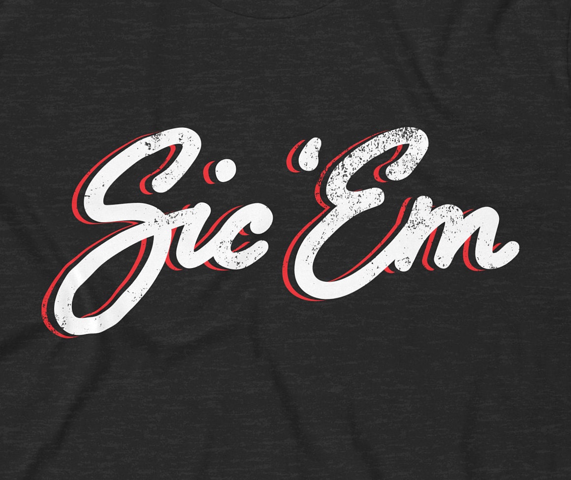 Sic 'em Script T Shirt | Etsy