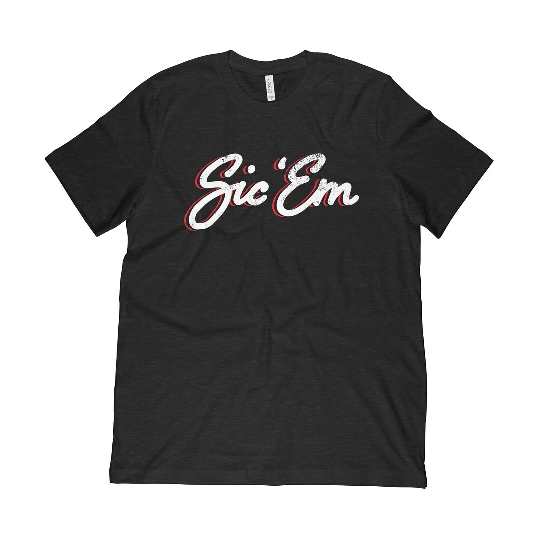 Sic 'em Script T Shirt - Etsy