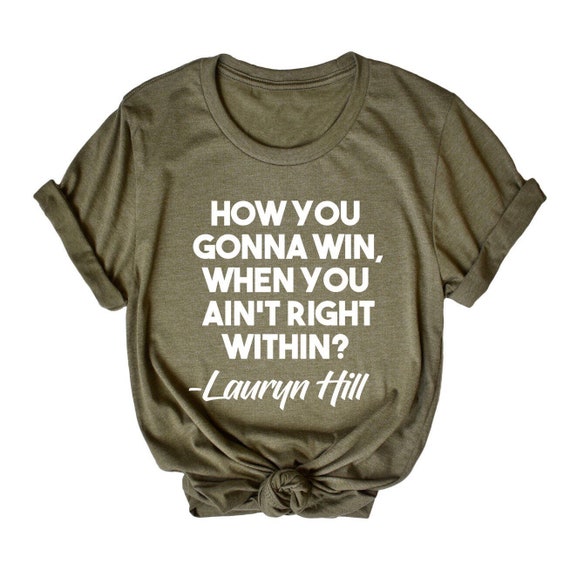 How You Gonna Win When You Ain't Right Within Lauryn Hill | Etsy
