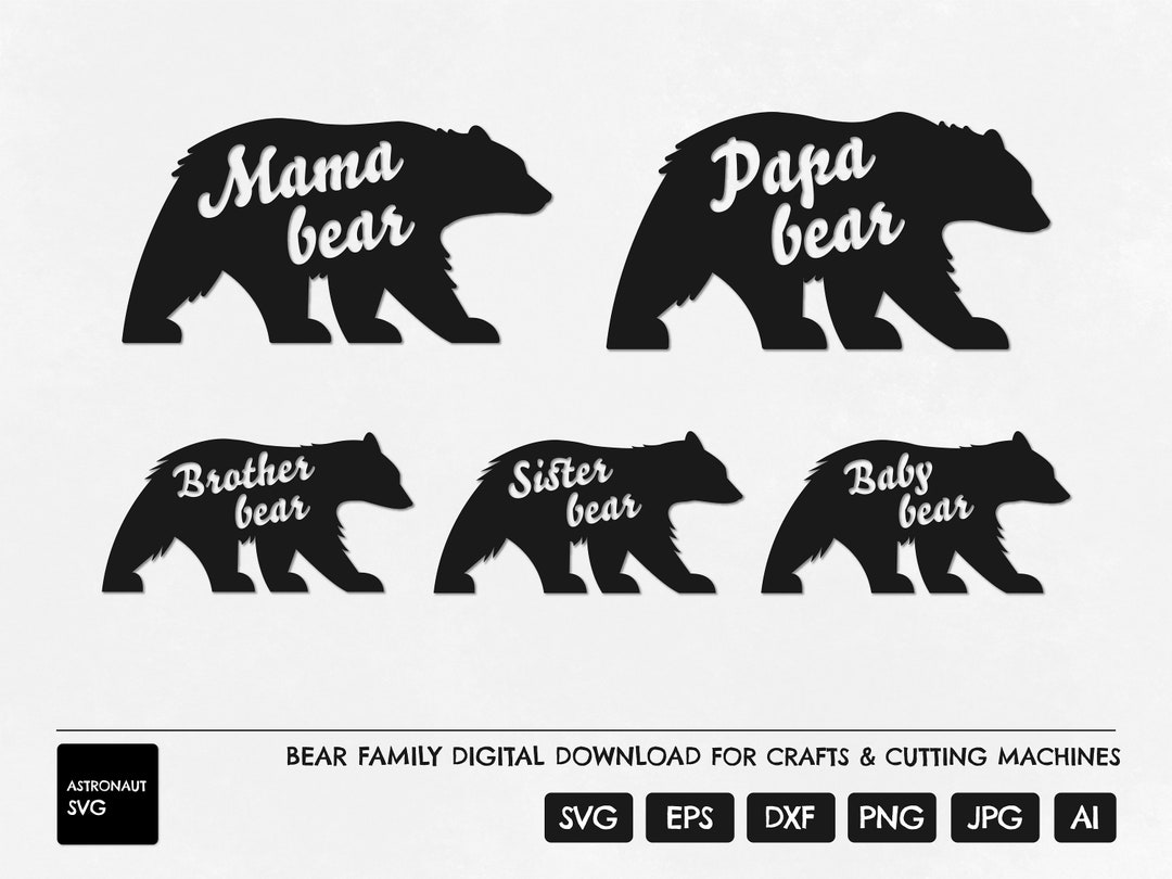 Mama Bear SVG, Papa Bear SVG, Baby Bear SVG, Sister Bear Svg, Brother ...