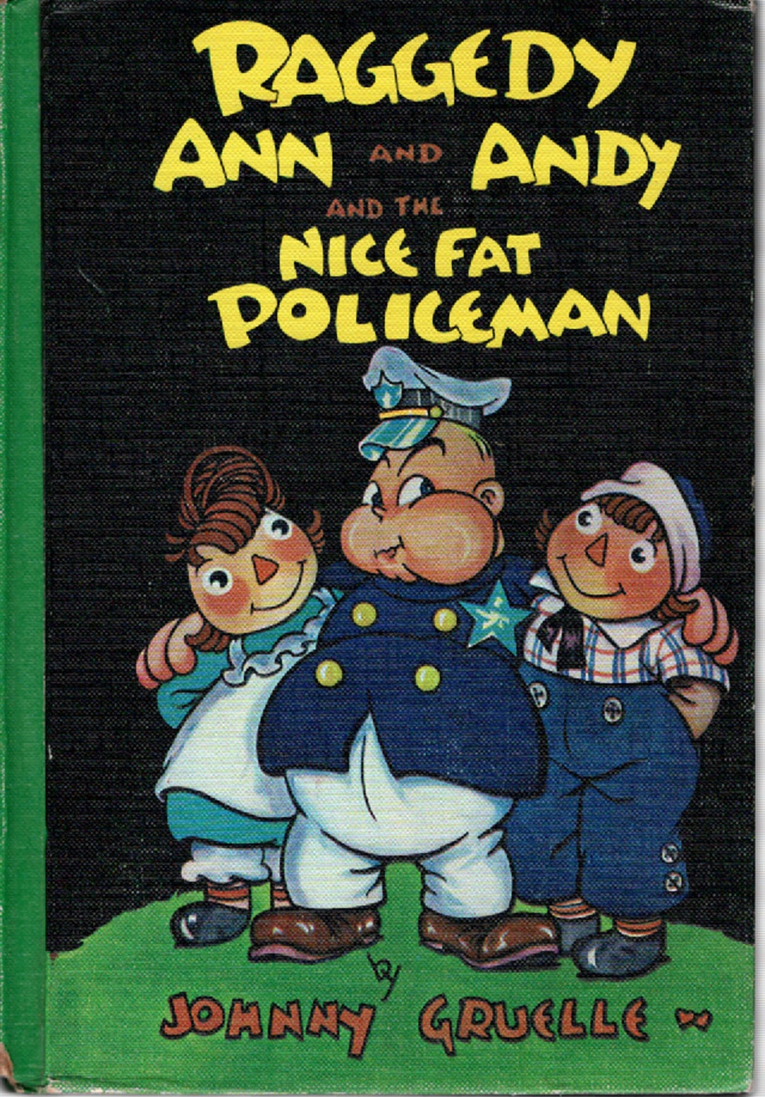 Raggedy Ann and Andy and the Nice Fat Policeman by Johnny Gruelle ...