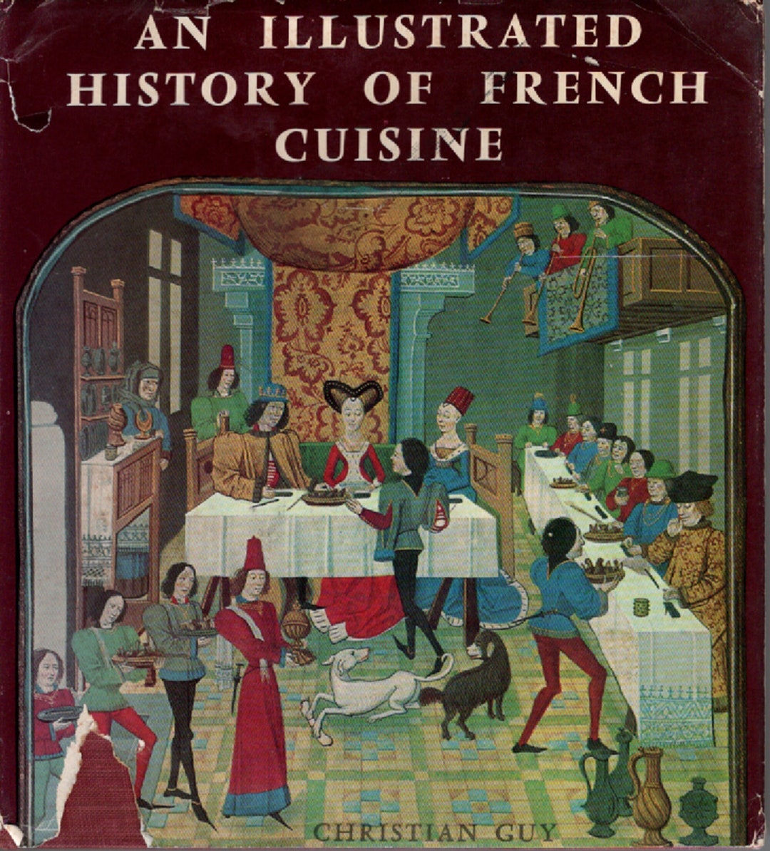An Illustrated History of French Cuisine by Christian Guy, Vintage ...