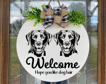 Labrador and Newfoundland Welcome Sign Hope you like dog hair | Etsy