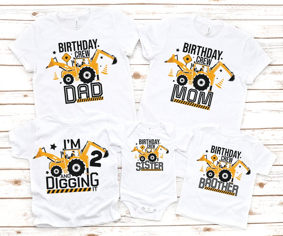 Family Construction Backhoe Crew Birthday Shirts, Construction Birthday ...