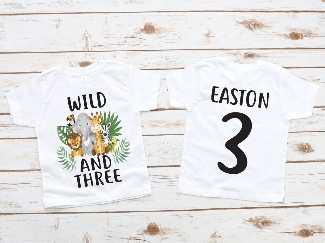 Wild and Three Safari Animals Jungle Zoo 3rd Third Birthday Shirt, Wild ...